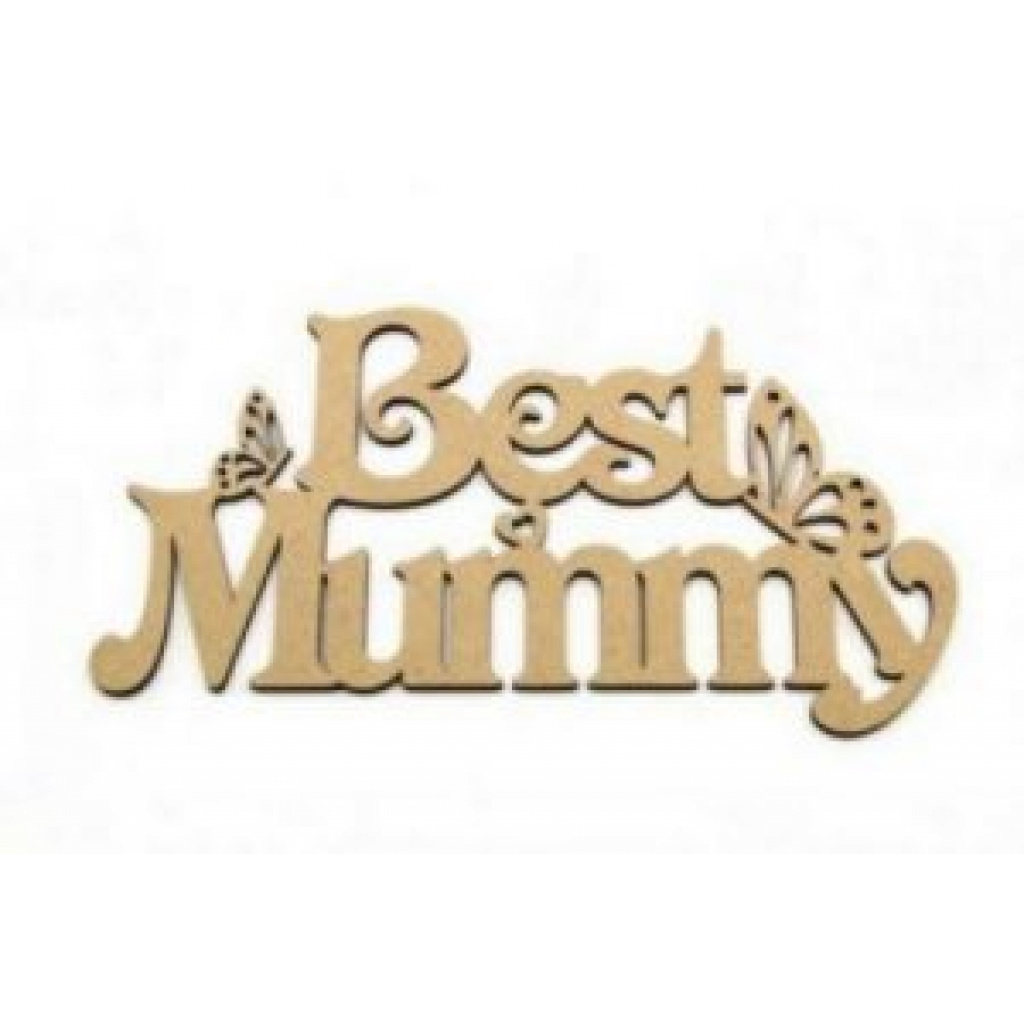 Best Mummy MDF Plaque - Lorna Jayne Craft Shapes
